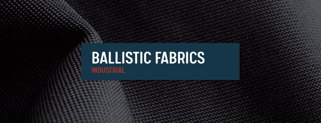 Whatever Your End-Use, Find the Ideal Ballistic Fabric - TVF